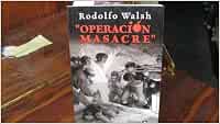 Operacion Masacre/ Massacre Operation: Amazon.es: Walsh, Rodolfo: Libros