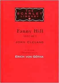Fanny Hill: John Cleland, Erich Von Gotha: 9781898998600: Amazon.com: Books