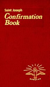 Saint Joseph Confirmation Book by Lawrence G. Lovasik