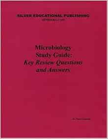 Microbiology Study Guide: Key Review Questions and Answers: Patrick ...