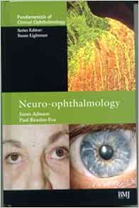 Neuro-Ophthalmology: (FCO Series) (Fundamentals of Clinical ...