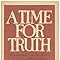 A Time for Truth: William E Simon: 0715957495266: Amazon.com: Books