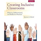 Creating Inclusive Classrooms: Effective, Differentiated and Reflective Practices, Enhanced ...