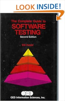 The Complete Guide to Software Testing: William Hetzel: 9780894352423 ...