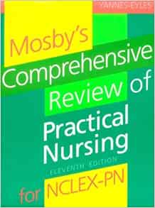Mosby's Comprehensive Review of Practical Nursing (MOSBY'S ...