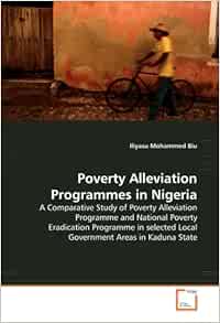 Poverty Alleviation Programmes in Nigeria: A Comparative Study of ...