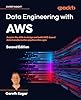 Data Engineering with AWS: Acquire the skills to design and build AWS-based data transformation ...