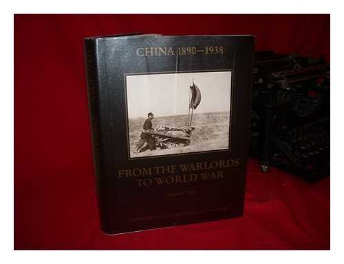 China 1890-1938: From the Warlords to World War (A History in ...