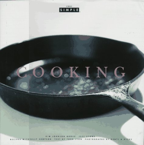 Cooking (Chic Simple): Lyon, Todd: 9780679432258: Amazon.com: Books