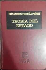 TEORIA DEL ESTADO: FRANCISCO PORRUA PEREZ: 9789700765822: Amazon.com: Books