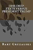 Amazon.com: The Deep State: The Fall of the Constitution and the Rise ...