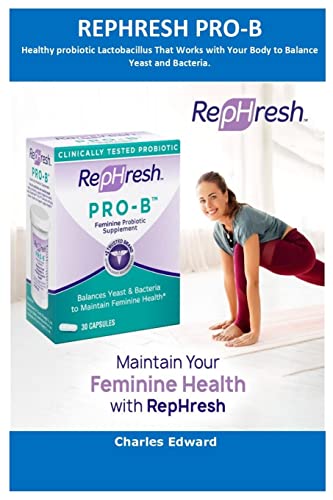 RepHresh Pro-B Probiotic Supplement for Women, 30 Oral Capsules: Edward ...