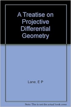 A Treatise on Projective Differential Geometry: Amazon.co.uk: Ernest ...