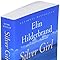 Silver Girl: A Novel: Hilderbrand, Elin: 9780316099646: Amazon.com: Books