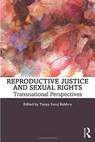 Amazon.com: Reproductive Justice and Sexual Rights: Transnational ...