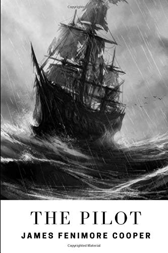 The Pilot: Cooper, James Fenimore: 9781089393214: Amazon.com: Books