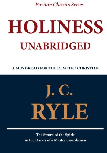 Holiness (Unabridged): Ryle, J. C.: 9781611043433: Amazon.com: Books