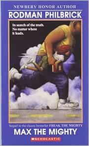 Amazon.com: Max the Mighty: 9780590579643: Rodman Philbrick: Books