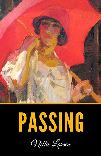 Amazon.com: Passing: 9781694407474: Larsen, Nella: Books