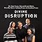 Divine Disruption: Holding on to Faith When Life Breaks Your Heart ...