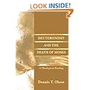 Deuteronomy and the Death of Moses: A Theological Reading: Dennis T ...