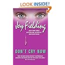 Don't Cry Now - Kindle edition by Joy Fielding. Romance Kindle eBooks ...