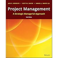 Project Management: A Strategic Managerial Approach: Meredith, Jack R., Mantel Jr., Samuel J ...