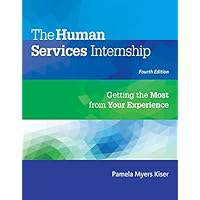 Amazon.com: The Human Services Internship: Getting the Most from Your ...