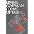 Interaction Ritual - Essays on Face-to-Face Behavior: Erving Goffman ...