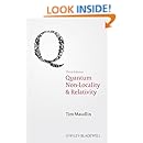 Quantum Non-Locality and Relativity: Metaphysical Intimations of Modern ...