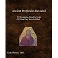 Ancient Prophecies Revealed: 500 Prophecies Listed In Order Of When ...