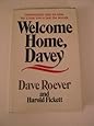 Welcome Home, Davey: Dave Roever, Harold Fickett: 9780849905537: Amazon ...
