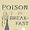 Poison for Breakfast: Snicket, Lemony: 9781324090625: Amazon.com: Books