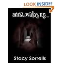 Amazon.com: Anna, Wake Up eBook: Stacy Sorrells: Kindle Store