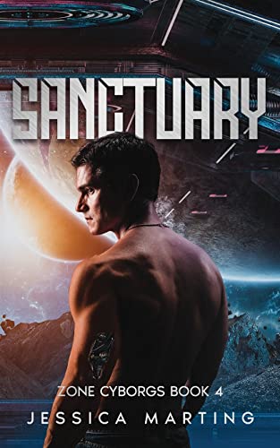 Amazon.com: Sanctuary (Zone Cyborgs Book 4): 9781989780176: Marting ...