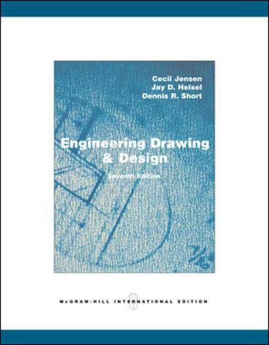 Engineering Drawing & Design: Jensen, Cecil, Helsel, Jay D., Short ...