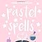 Pastel Spells: Rose, Orriculum: 9781549892820: Amazon.com: Books