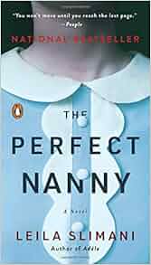 Amazon.com: The Perfect Nanny: A Novel (9780525506102): Leila Slimani ...