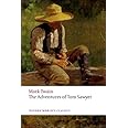 The Adventures of Tom Sawyer (Oxford World's Classics): Twain, Mark ...