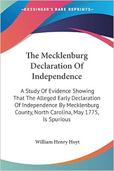 The Mecklenburg Declaration Of Independence: A Study Of Evidence ...