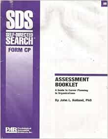 SDS Self-Directed Search Form CP: Assessment Booklet - A Guide to ...