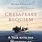 Chesapeake Requiem: A Year with the Watermen of Vanishing Tangier ...