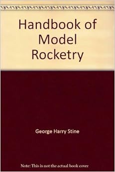 Handbook of model rocketry: Stine, G. Harry: 9780695806163: Amazon.com ...