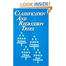Classification and Regression Trees (Wadsworth Statistics/Probability): Leo Breiman, Jerome ...