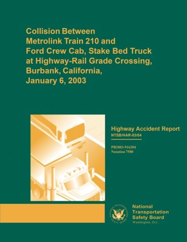 Buy Highway Accident Report: Collision Between Metrolink Train 210 and ...