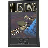 Miles Davis: The Definitive Biography: Carr, Ian: 9781560259671: Amazon ...