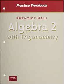 Amazon.com: Algebra 2 With Trigonometry (Practice Workbook ...