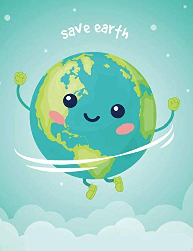 Save Earth: cute lined notebook great for journal, notes taking, daily ...