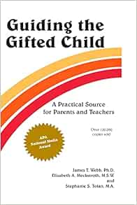 Amazon.com: Guiding the Gifted Child: A Practical Source for Parents ...