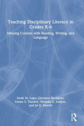 Amazon.com: Teaching Disciplinary Literacy in Grades K-6: Infusing ...